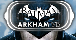 Batman Arkham VR è disponibile per HTC VIVE e Oculus Rift